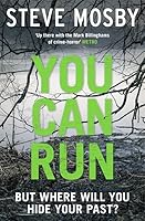 You Can Run by Steve Mosby