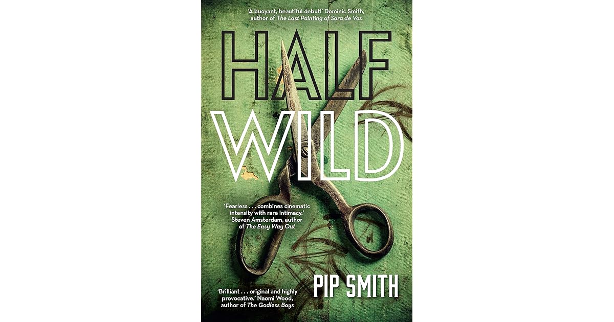 Half Wild by Pip Smith