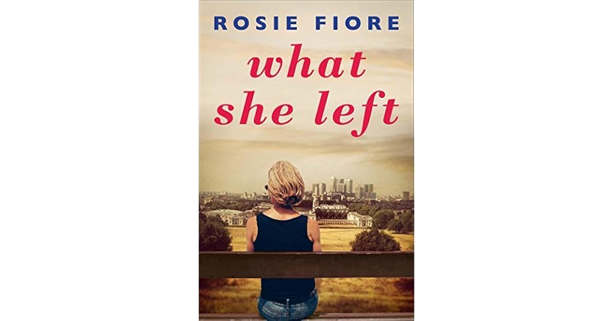 What She Left by Rosie Fiore