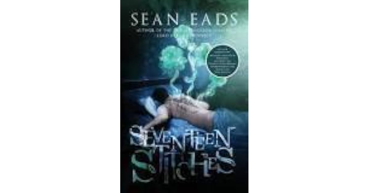 Seventeen Stitches by Sean Eads