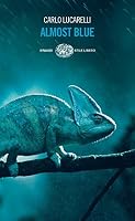 Almost Blue by Carlo Lucarelli