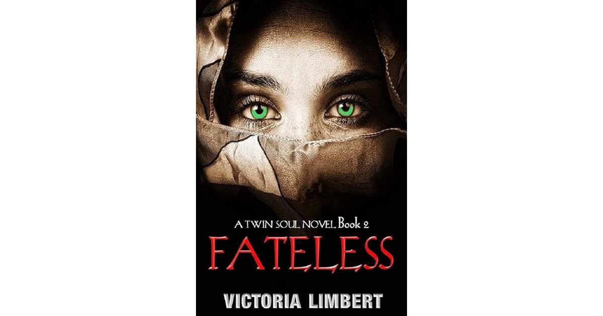 Fateless (Twin Soul #2) by Victoria Limbert