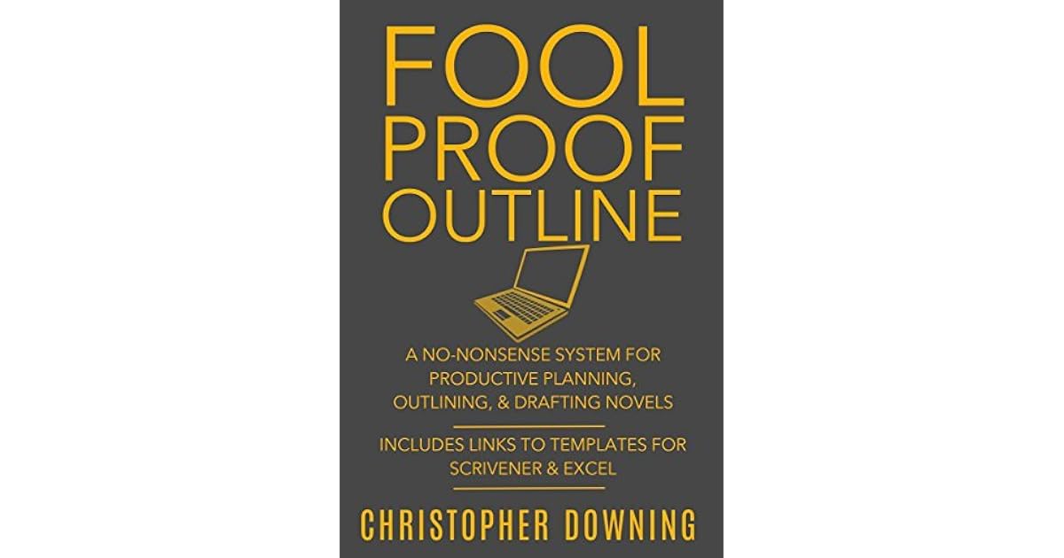 Fool Proof Outline: A No-Nonsense System for Productive Brainstorming ...