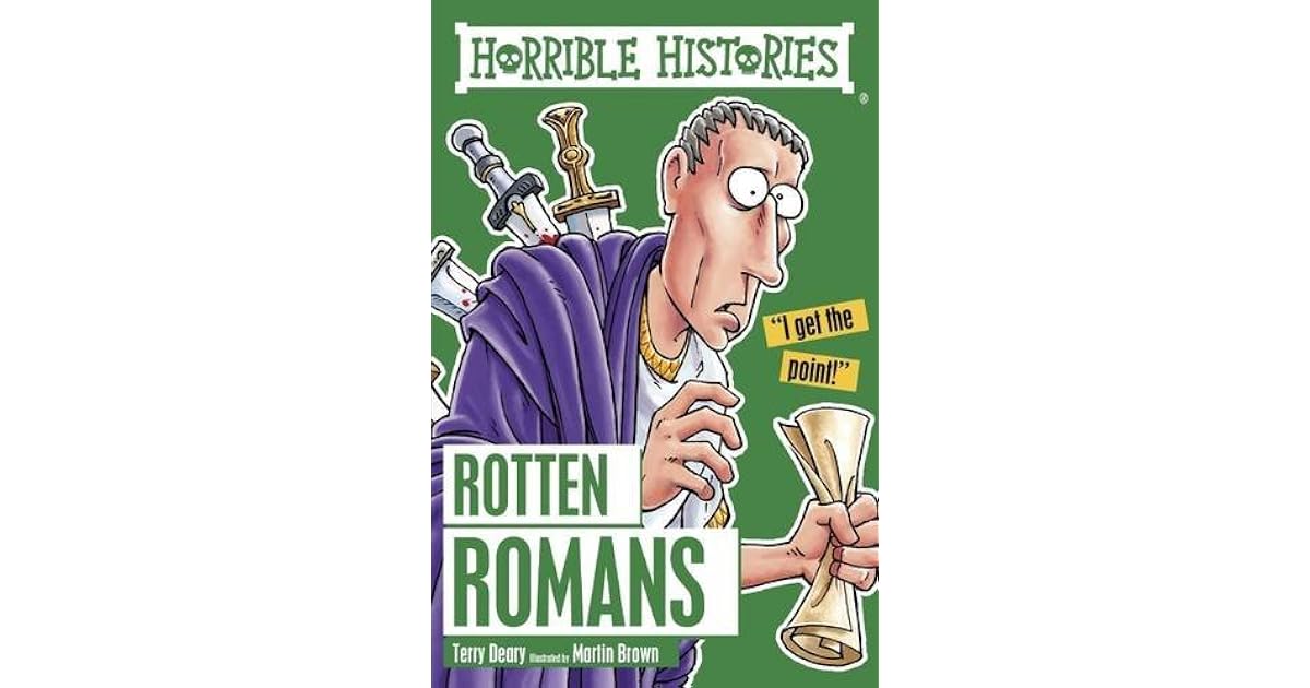 Rotten Romans by Terry Deary