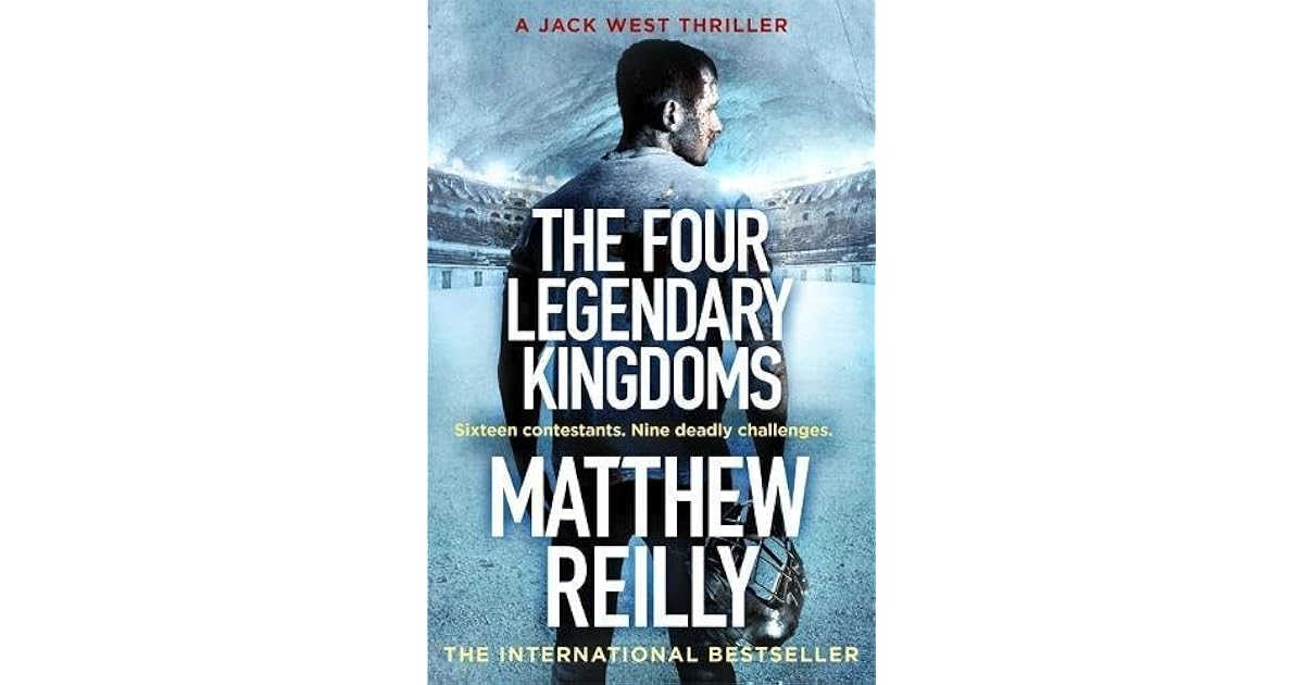 Book giveaway for The Four Legendary Kingdoms by Matthew Reilly Jun 01 ...