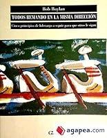 Get Everyone in Your Boat Rowing in the Same Direction: 5 Leadership ...