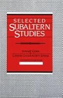 Selected Subaltern Studies by Ranajit Guha