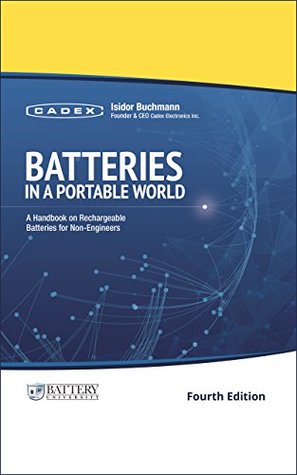 Batteries in a Portable World: A Handbook on Rechargeable Batteries for ...