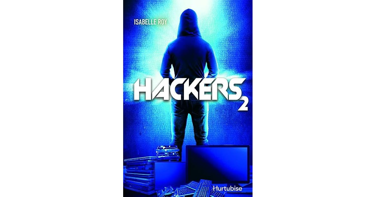 Hackers 2 by Isabelle Roy