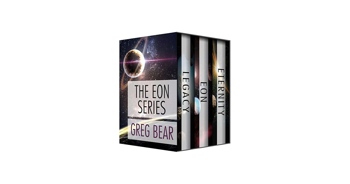 The Eon Series: Legacy, Eon, and Eternity by Greg Bear