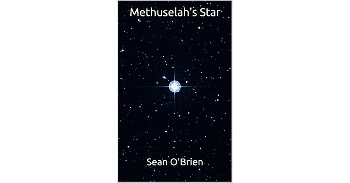 Methuselah's Star by Sean O'Brien