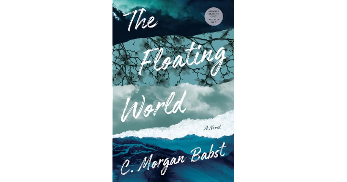 The Floating World by C. Morgan Babst