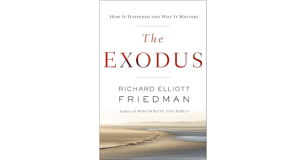 The Exodus by Richard Elliott Friedman