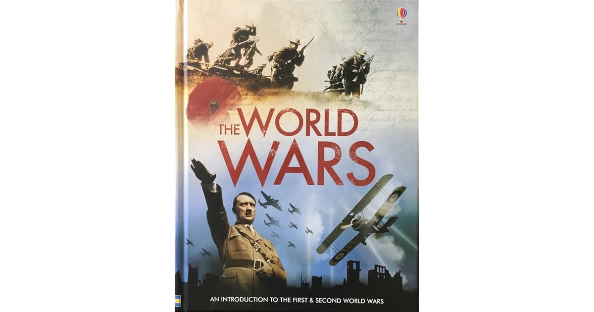 The World Wars: An Introduction to the First & Second World Wars by ...