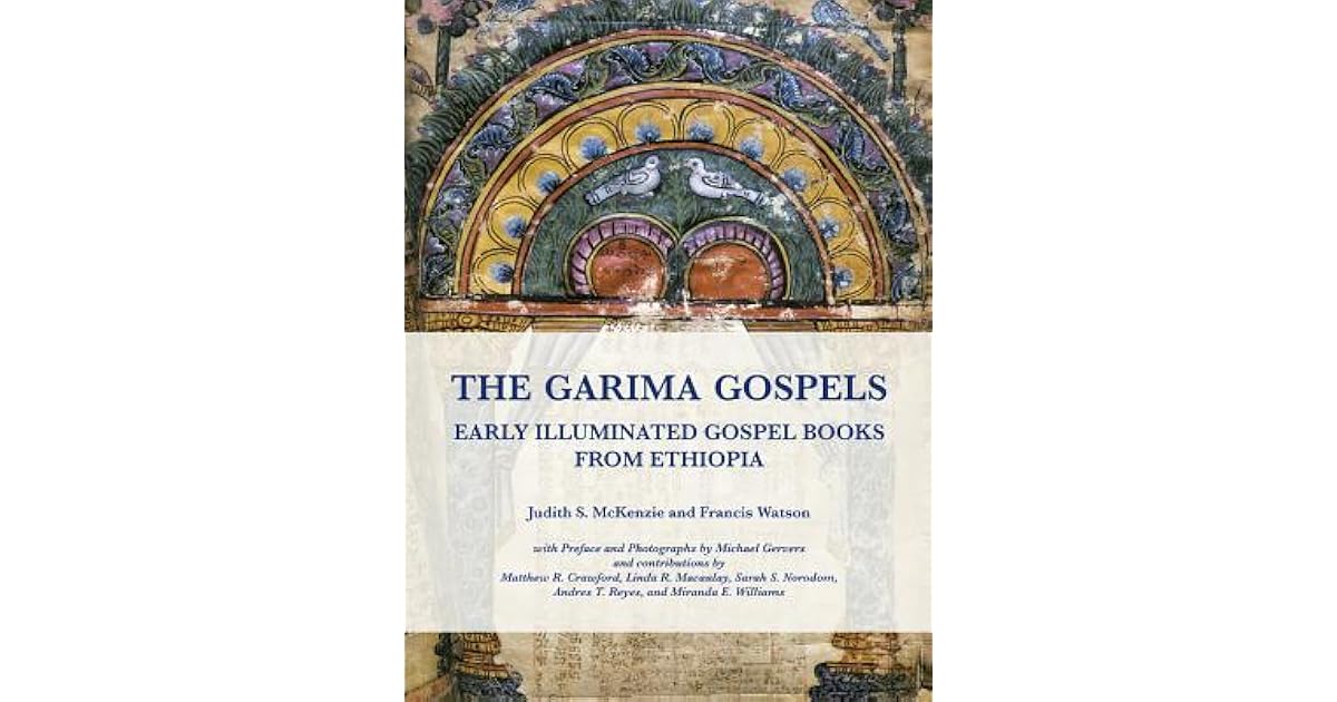 The Garima Gospels: Early Illuminated Gospel Books from Ethiopia by ...