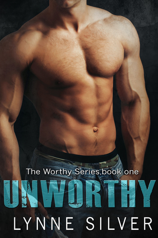 Unworthy by Lynne Silver