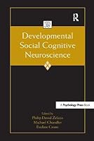 Developmental Social Cognitive Neuroscience by Philip David Zelazo