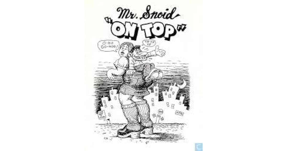 Mr. Snoid On Top by Robert Crumb