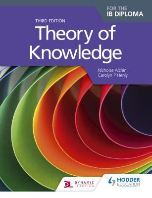 Theory of Knowledge for the Ib Diploma by Nicholas Alchin
