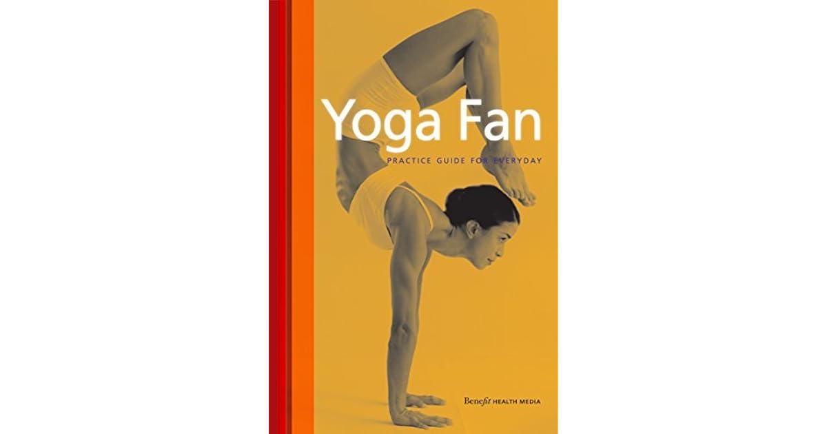 Yoga Fan: Practice Guide for Everyday by Jill Camera