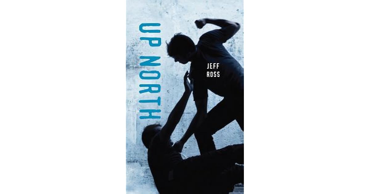 Up North by Jeff Ross