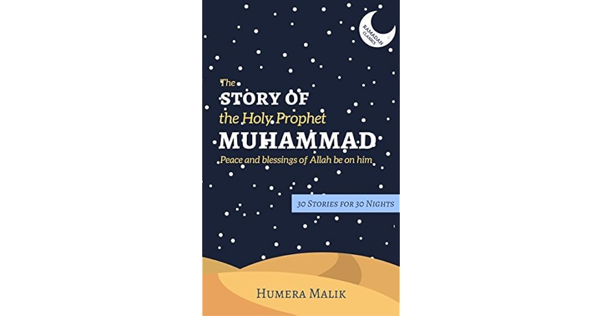 The Story of the Holy Prophet Muhammad: Ramadan Classics: 30 Stories ...