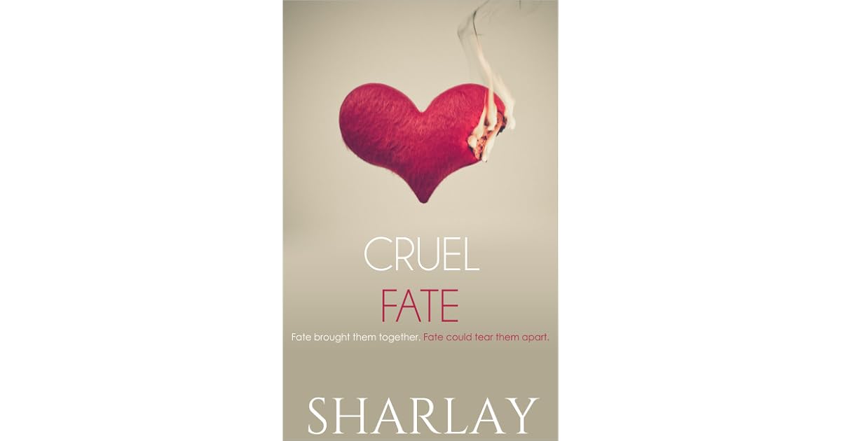 Cruel Fate by Sharlay