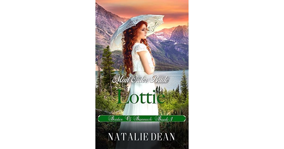 Lottie (Brides of Bannack, #1) by Natalie Dean