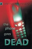 The Phone Goes Dead by Anthony Horowitz