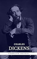 Charles Dickens Collection: 55 Works by Charles Dickens