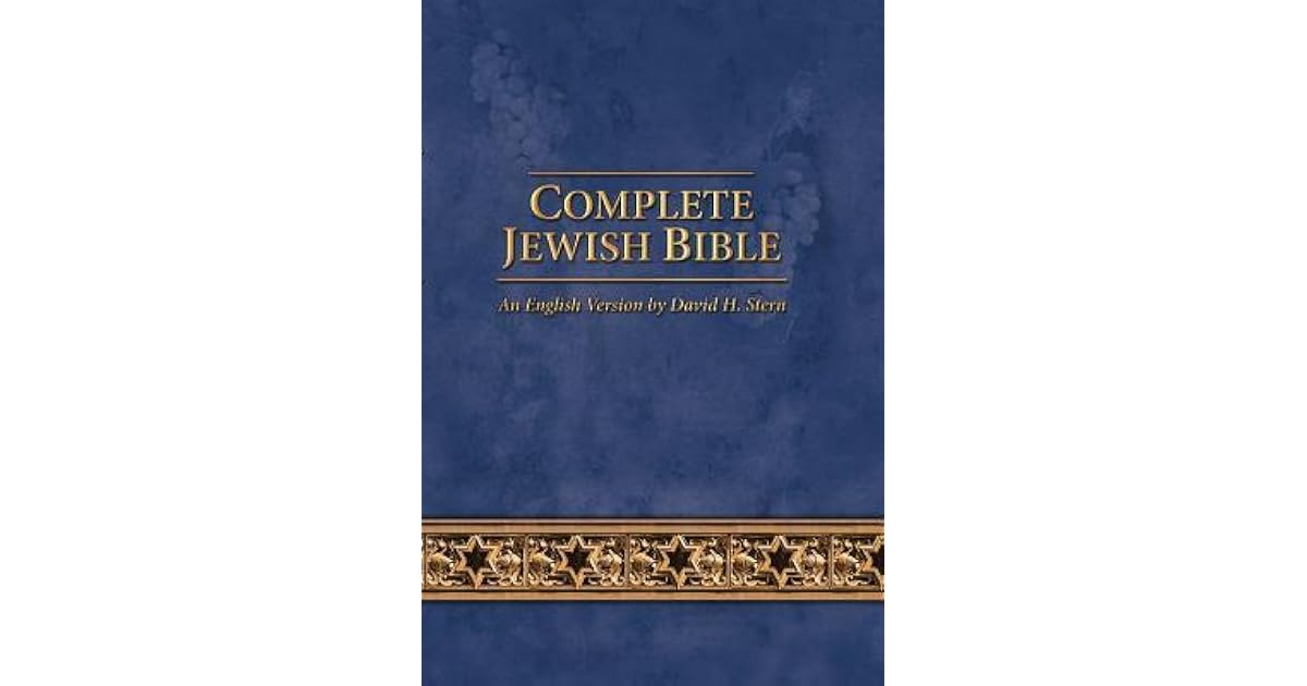 Complete Jewish Bible by David H. Stern