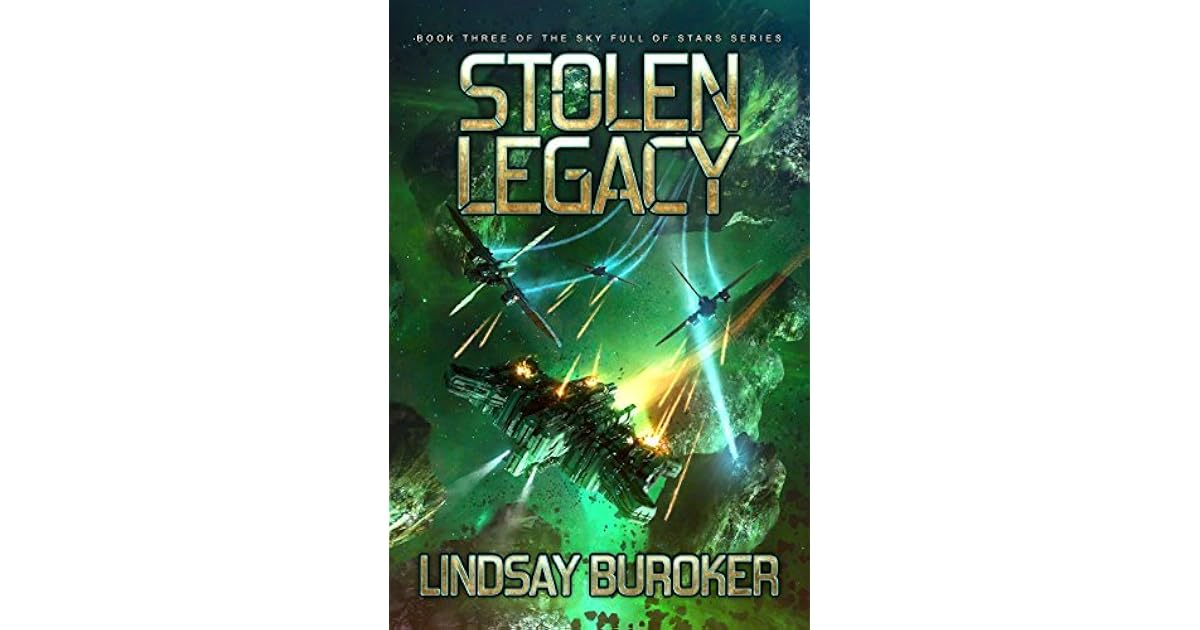 Stolen Legacy (Sky Full of Stars, #3) by Lindsay Buroker