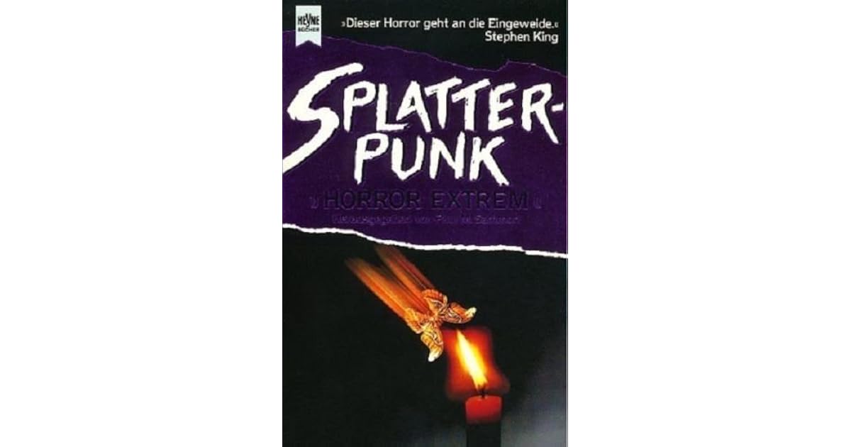 Splatterpunk: Horror Extrem by Paul M. Sammon