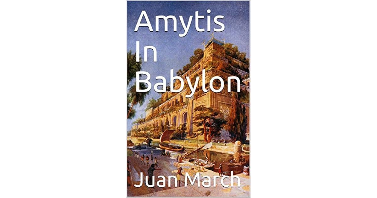 Amytis In Babylon by Juan March