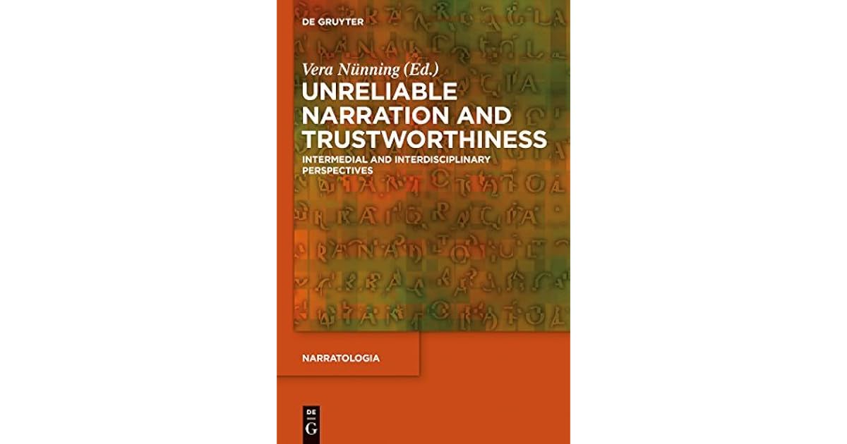 Unreliable Narration and Trustworthiness by Vera Nünning