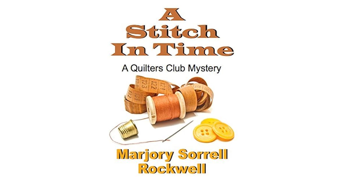 A Stitch in Time by Marjory Sorrell Rockwell