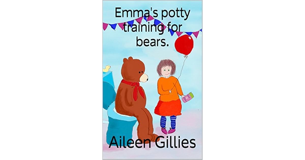 Emma's potty training for bears. by Aileen Gillies