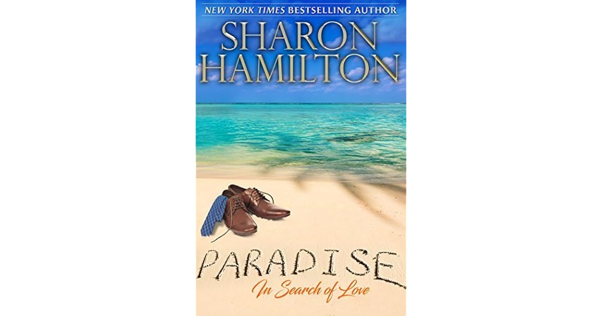 Paradise: In Search of Love by Sharon Hamilton