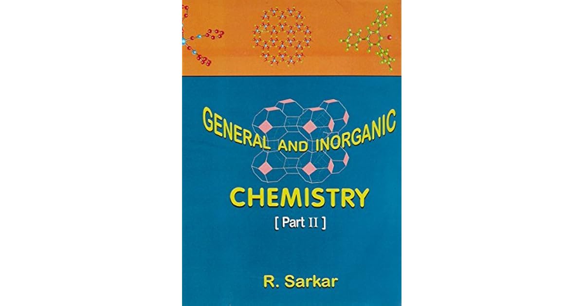 General and Inorganic Chemistry: Volume II by Ramaprasad Sarkar