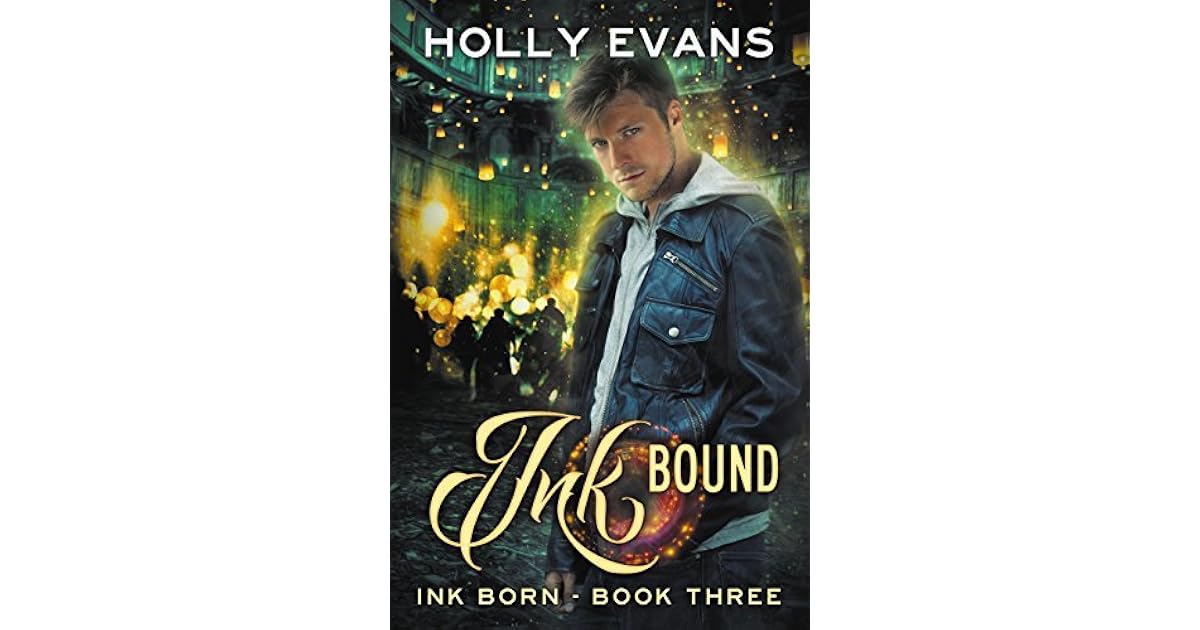 Ink Bound (Ink Born, #3) by Holly Evans