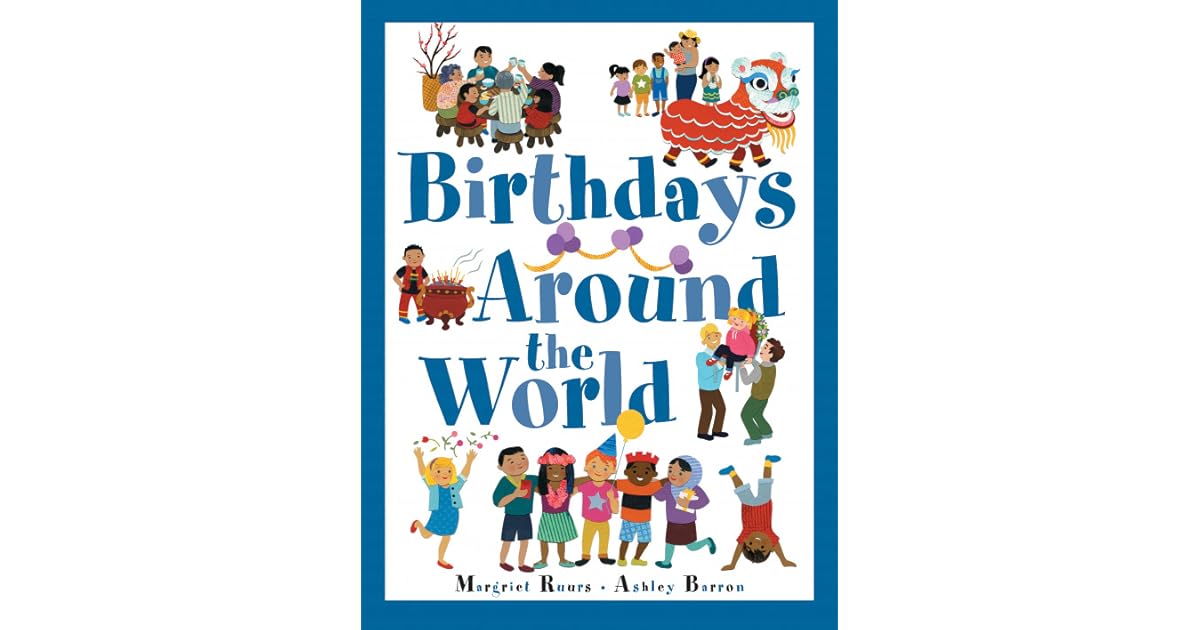 Birthdays Around the World by Margriet Ruurs
