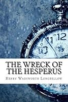 The Wreck of the Hesperus by Henry Wadsworth Longfellow