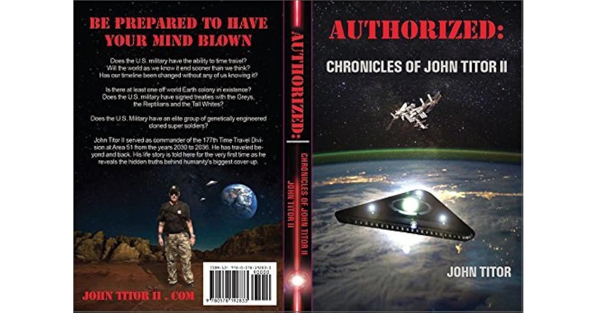Authorized: Chronicles of John Titor II by John Titor