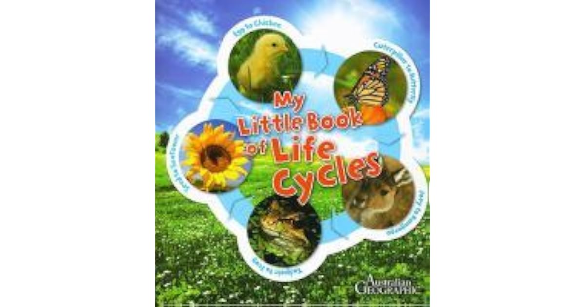 My Little Book of Life Cycles by Australian Geographic