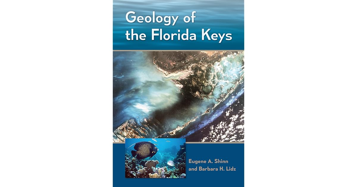 Geology of the Florida Keys by Eugene A. Shinn