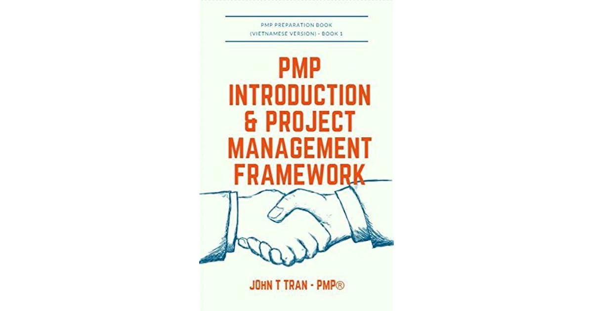 PMP Pre. Book - PMP Introduction and Project Management Framework: PMP ...