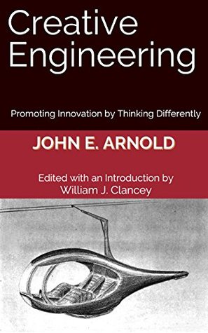 Creative Engineering: Promoting Innovation by Thinking Differently by ...