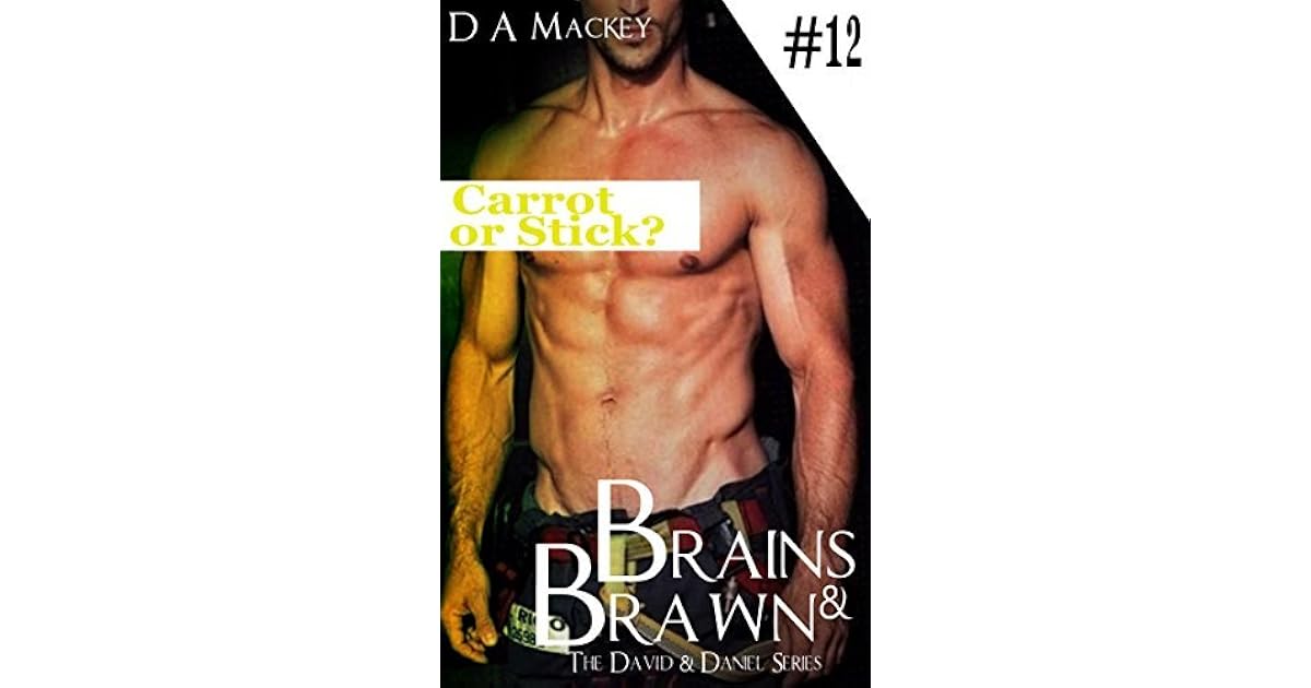 Brains & Brawn (Book 12) : The David and Daniel Series: Carrot or Stick ...