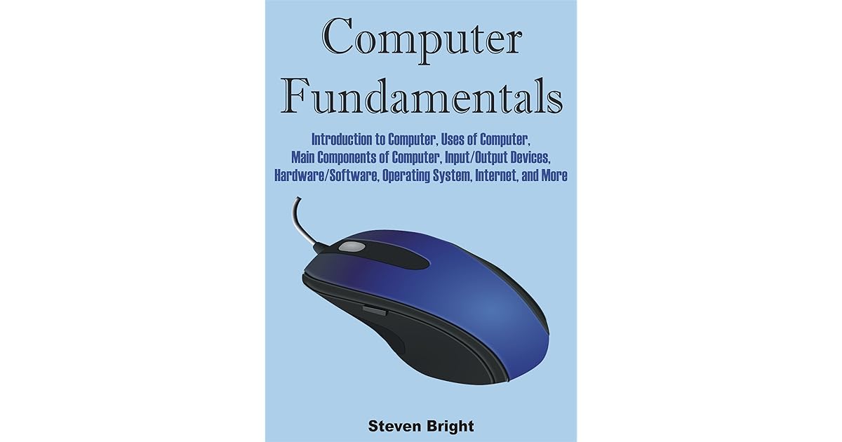 Computer Fundamentals Introduction To Computer Uses Of Computer Main Components Of Computer
