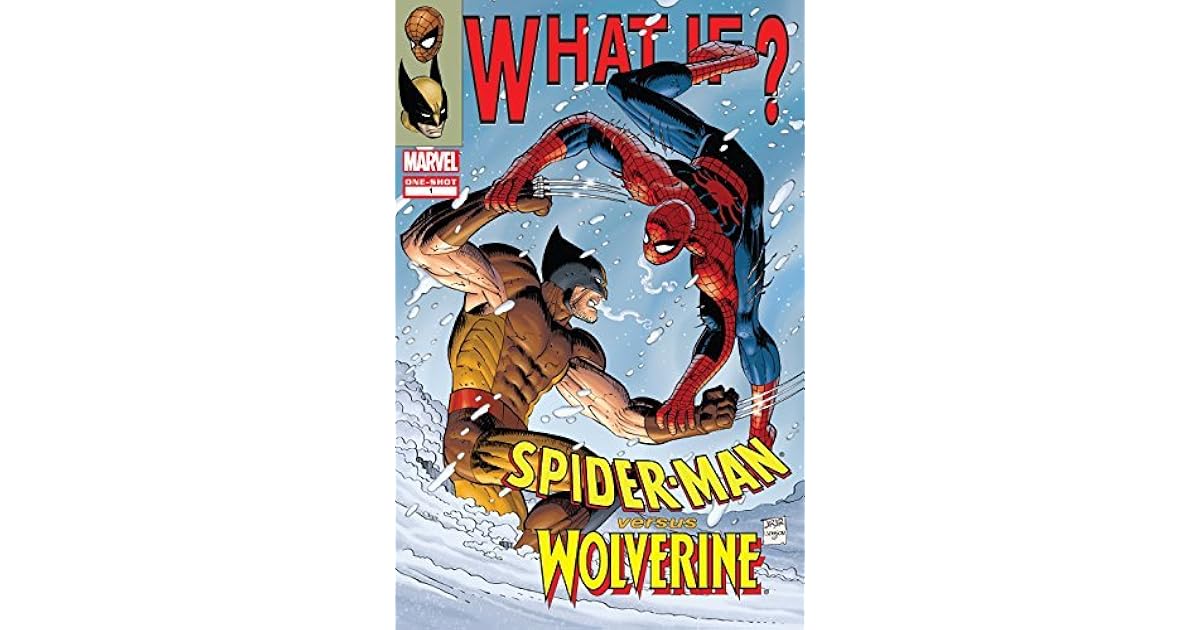 What If? Spider-Man Versus Wolverine #1 by Jeff Parker